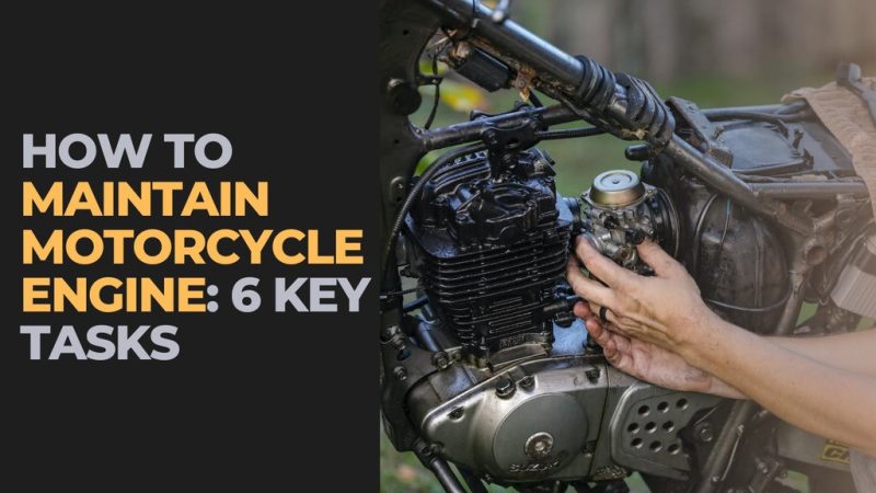 How to Maintain Motorcycle Engine: 6 Essential Tasks - MOTOZMO