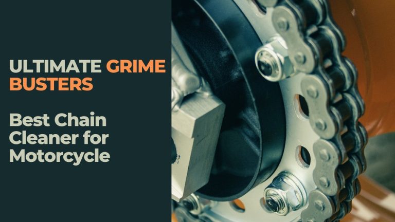 Best Chain Cleaner for Motorcycle: Ultimate Grime Busters - MOTOZMO