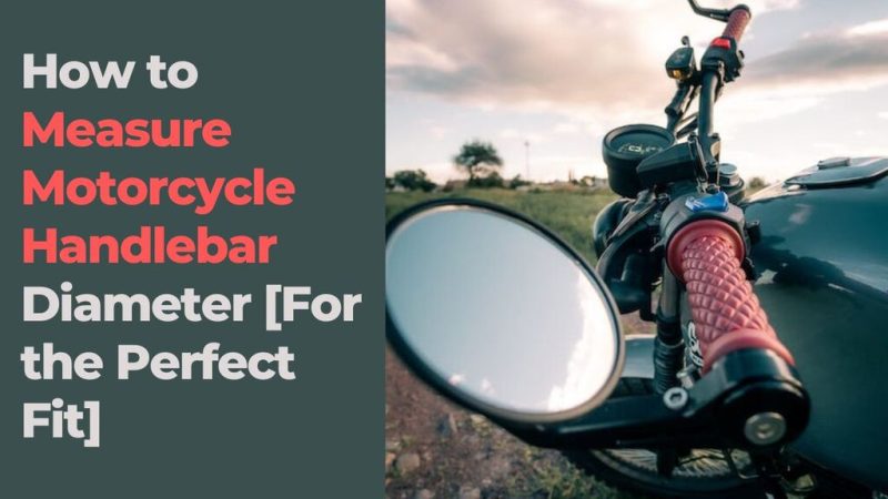 How to Measure Motorcycle Handlebar Diameter [For the Perfect Fit ...